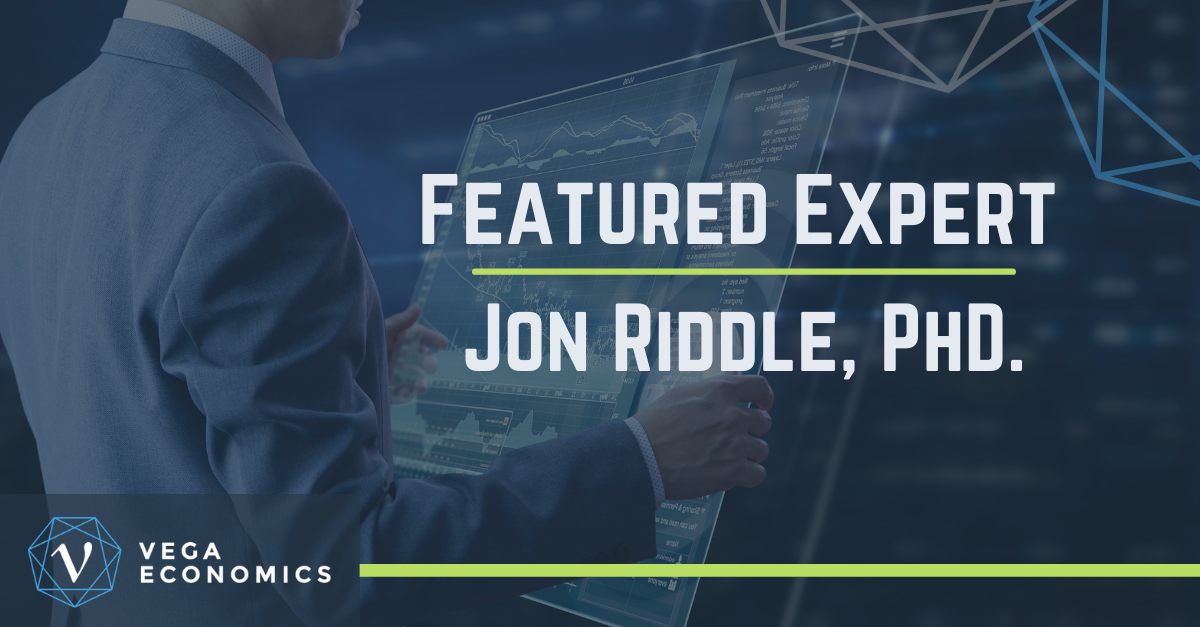Featured Expert: Jon Riddle, PhD | Vega Economics